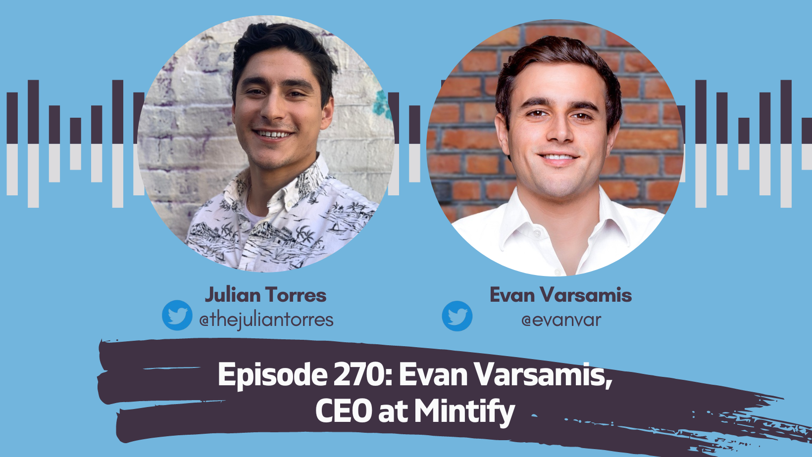 Behind Company Lines podcast | Episode 270: Evan Varsamis, CEO at Mintify